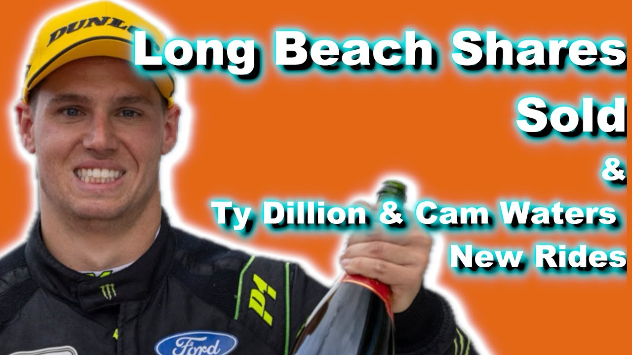 Long Beach Shares Sold, Ty Dillon and Cam Waters in New Places - The ...